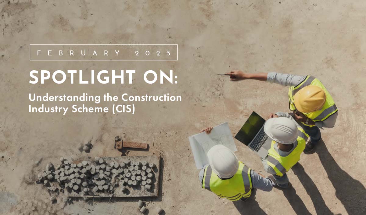 Understanding the Construction Industry Scheme (CIS) | Brown & Co